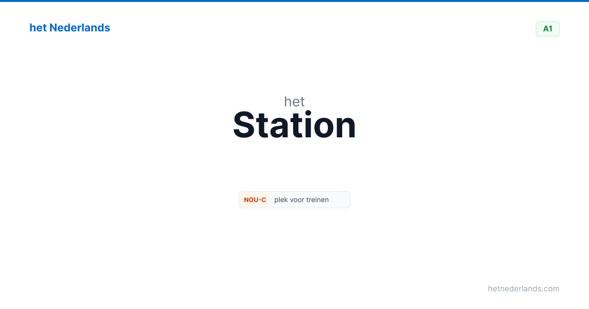 het Station (1 definition) | Het Nederlands